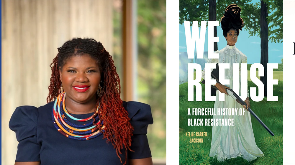 “We Refuse! A Forceful History of Black Resistance” with Dr. Kellie ...